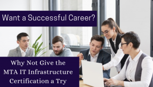Boost Your Tech Career with MTA IT Infrastructure Certification