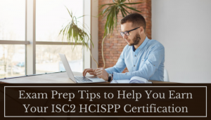 Pass Your HCISPP Certification with These Tactics - iSecPrep