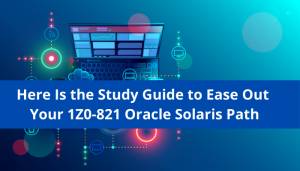1Z0-821 Certification: Oracle Solaris 11 Administration Prep Guide