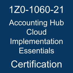 1Z0-1060-21 Exam to Rise & Shine as Oracle Accounting Hub Cloud 2021 ...
