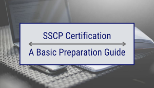 Step By Step Guide to Prepare for SSCP Certification - iSecPrep