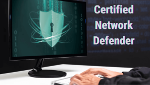 How to Become Certified Network Defender? - iSecPrep