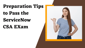 ServiceNow CSA Certification: The Ultimate Guide to Pass It - iSecPrep