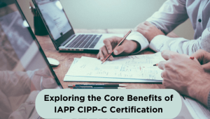 Navigating the Path to IAPP CIPP-C Certification - iSecPrep