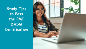 PMI DASM Certification Preparation Tips
