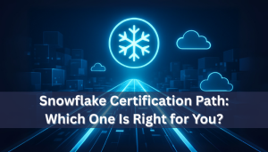 The Complete Snowflake Certification Guide